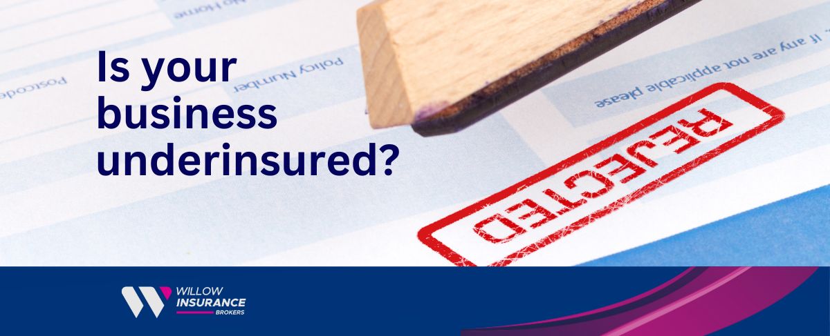 Is your business underinsured, leaving you with inadequate protection ...
